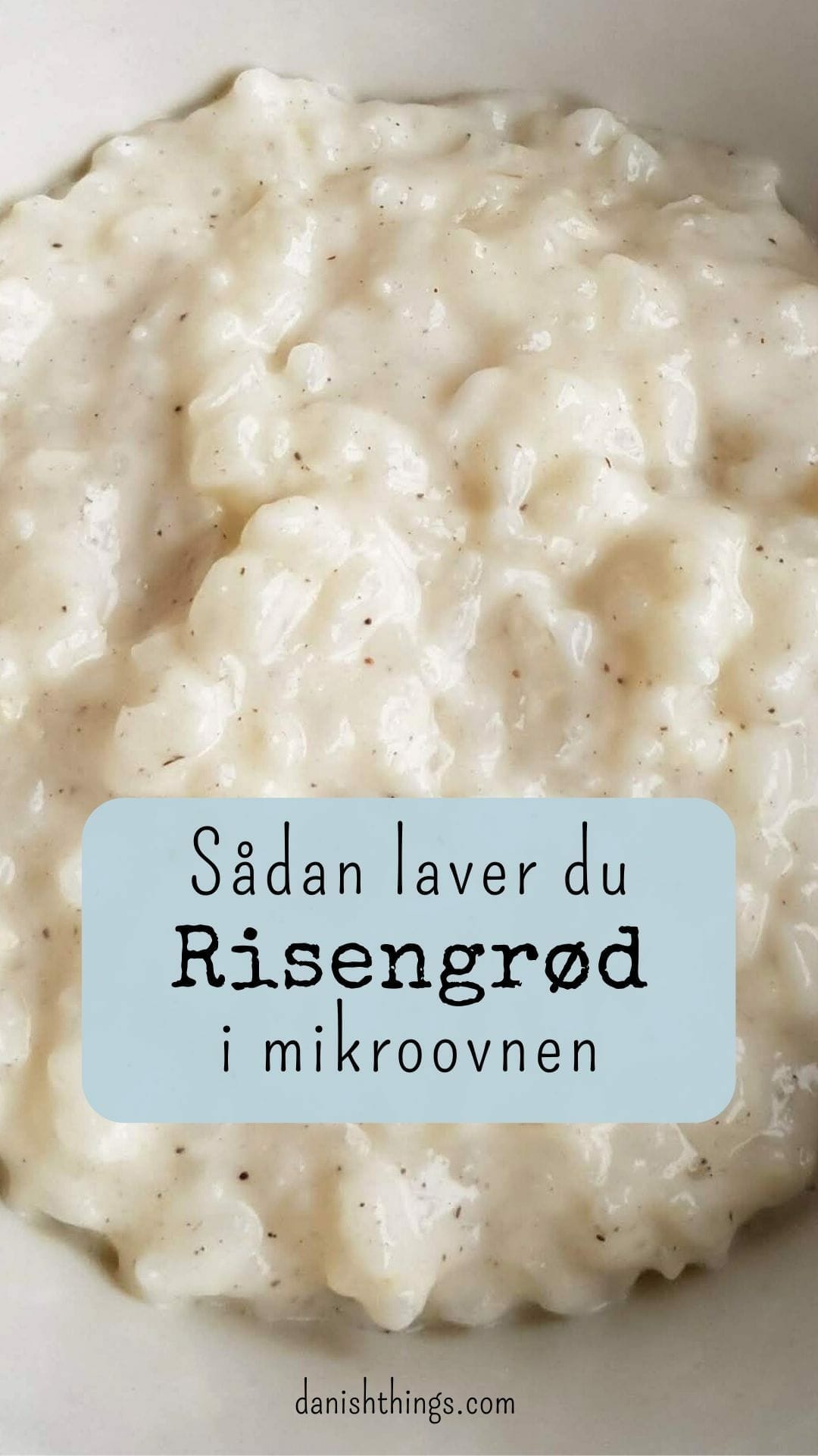 Risengrød - Sådan laver du nemt risengrød i mikroovnen - Danish Things