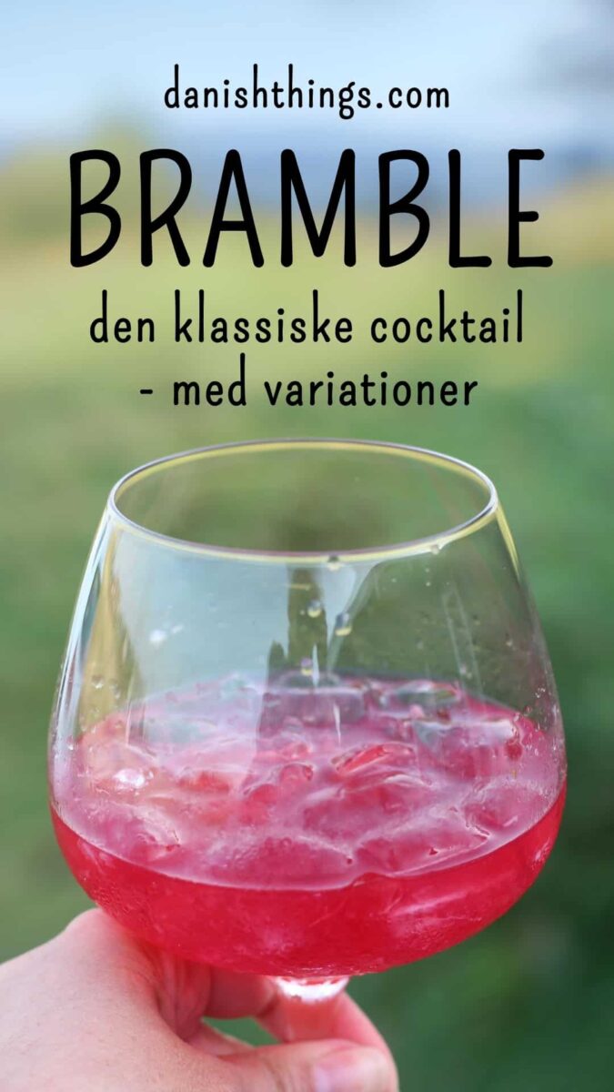 Bramble - klassisk eller som longdrink? - Danish Things